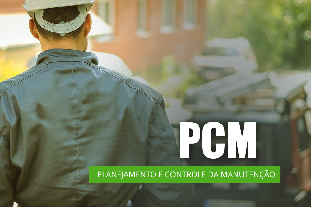 PCM Planejamento e Controle da Manutenção: o que é?